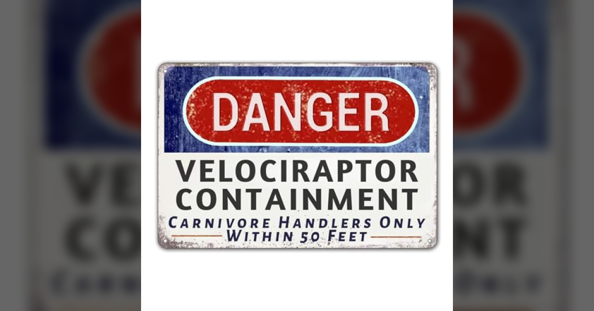 Capturing the Thrill: The Velociraptor Containment Sign